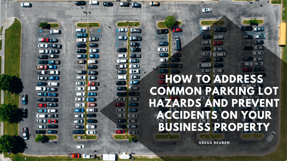 How to Address Common Parking Lot Hazards and Prevent Accidents on Your ...